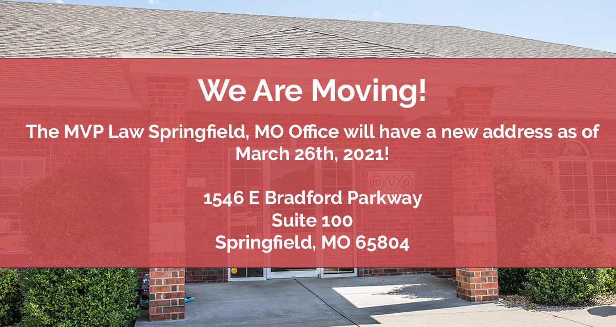 The Springfield, MO Office is Moving - MVP Law