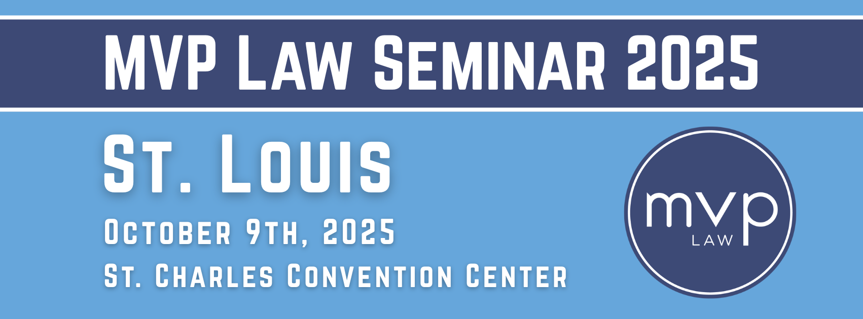 MVP Law St. Louis Seminar 2025 - MVP Law